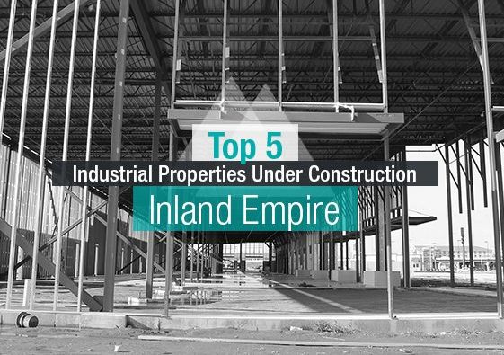 Top 5 Inland Empire Industrial Projects Under Construction - Commercial ...